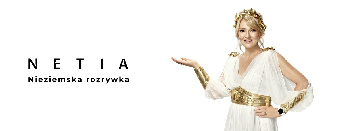NETIA | Netia – bogini nieziemskiej rozrywki