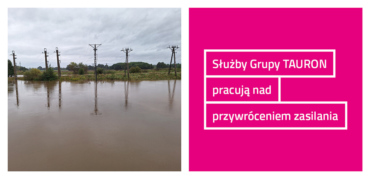 Służby Grupy TAURON pracują nad przywróceniem zasilania na terenach ...