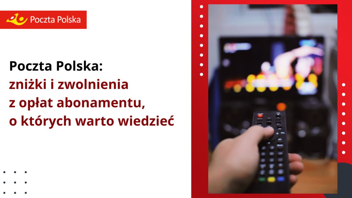 Poczta Polska: zniżki i zwolnienia z opłacania abonamentu, o których warto wiedzieć