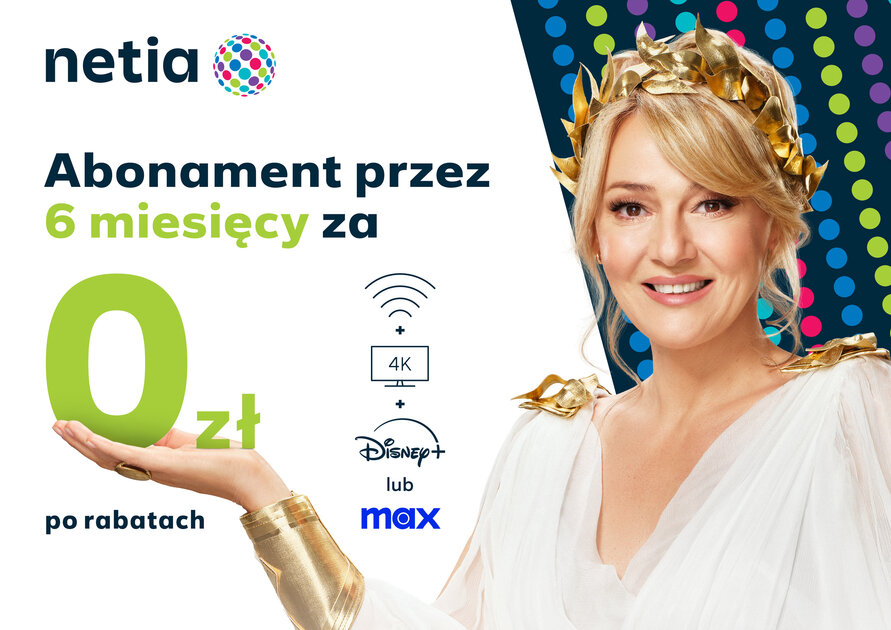 NETIA | Światłowód przez 6 miesięcy za 0 zł w nowej kampanii reklamowej ...