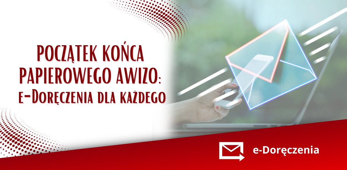 Początek końca papierowego awizo: e-Doręczenia dla każdego