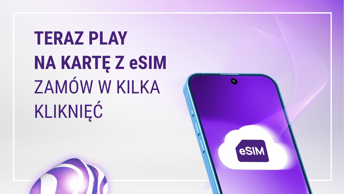 Oferta Play na Kartę teraz dostępna z eSIM | Aktualności | Biuro ...