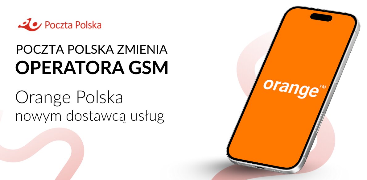 Poczta Polska zmienia operatora GSM. Orange Polska nowym dostawcą usług